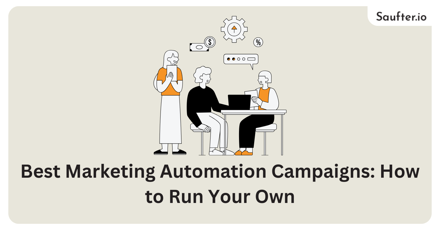 7 Best Marketing Automation Campaigns: How to Run Your Own