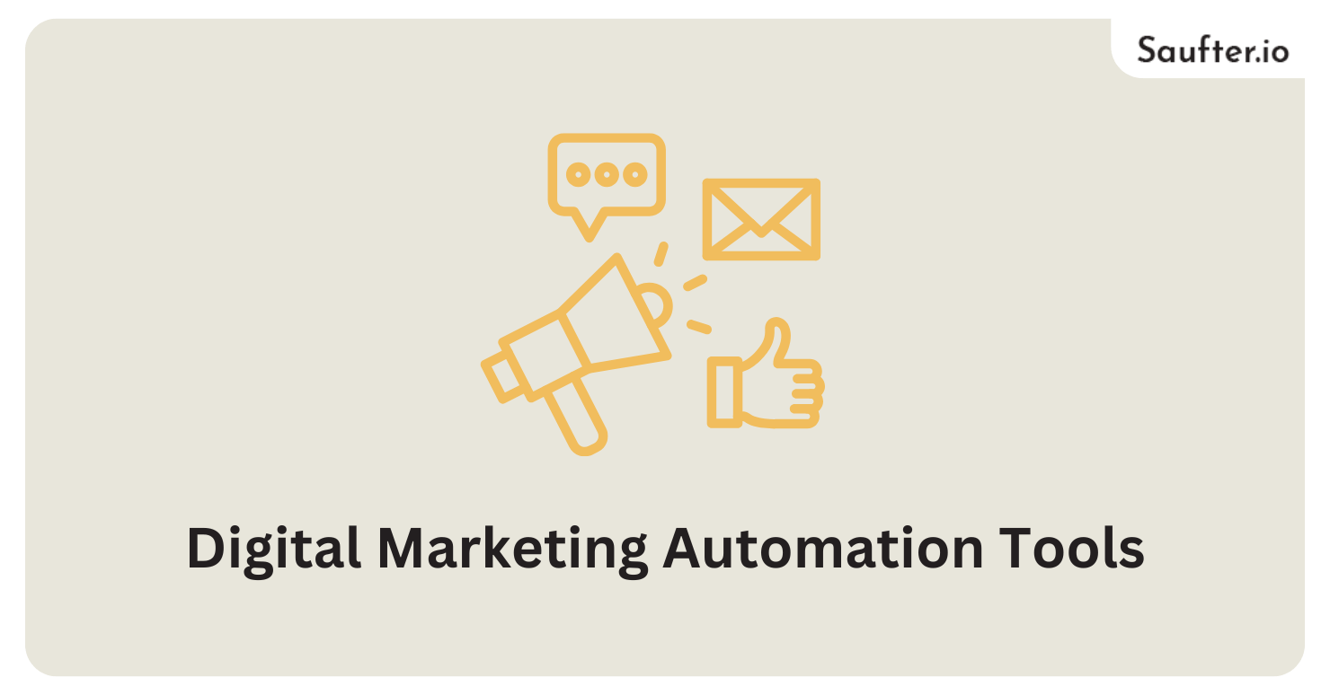 10 Must-Have Digital Marketing Automation Tools for 2025 - Saufter AI