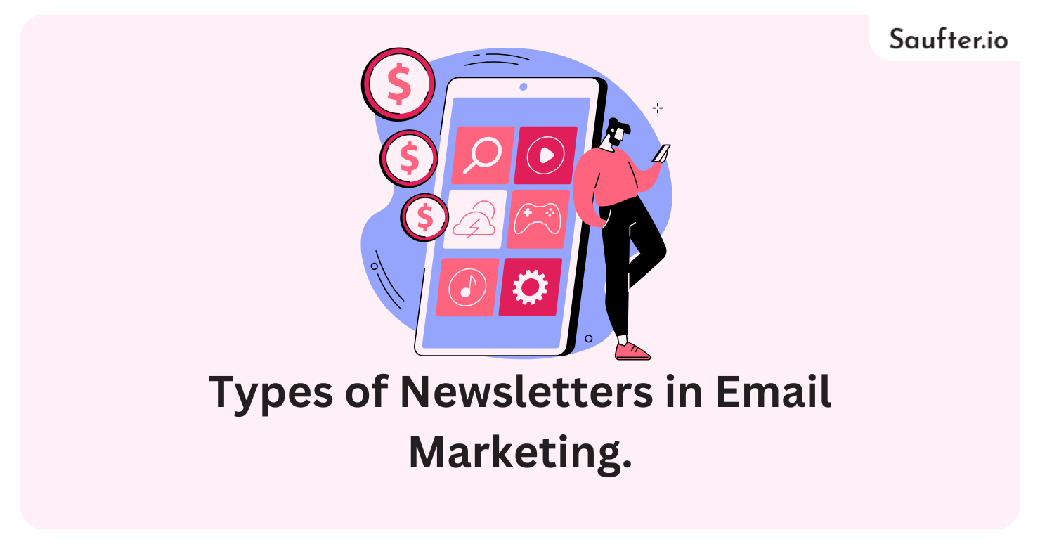10 Types of Newsletters in Email Marketing. - Saufter AI