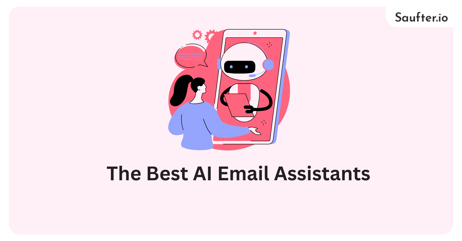 The 7 Best AI Email Assistants In 2025 - Saufter AI
